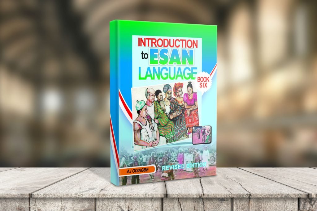 INTRODUCTION TO ESAN LANGUAGE [Revised Edition – Book SIX] – ESANMarket.ng™